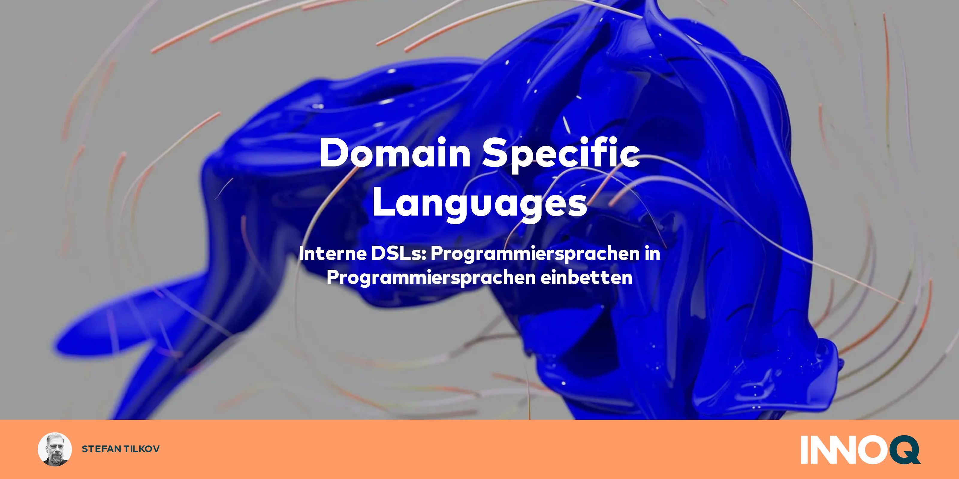 Domain Specific Languages — Interne DSLs: Programmiersprachen in Programmiersprachen einbetten ...