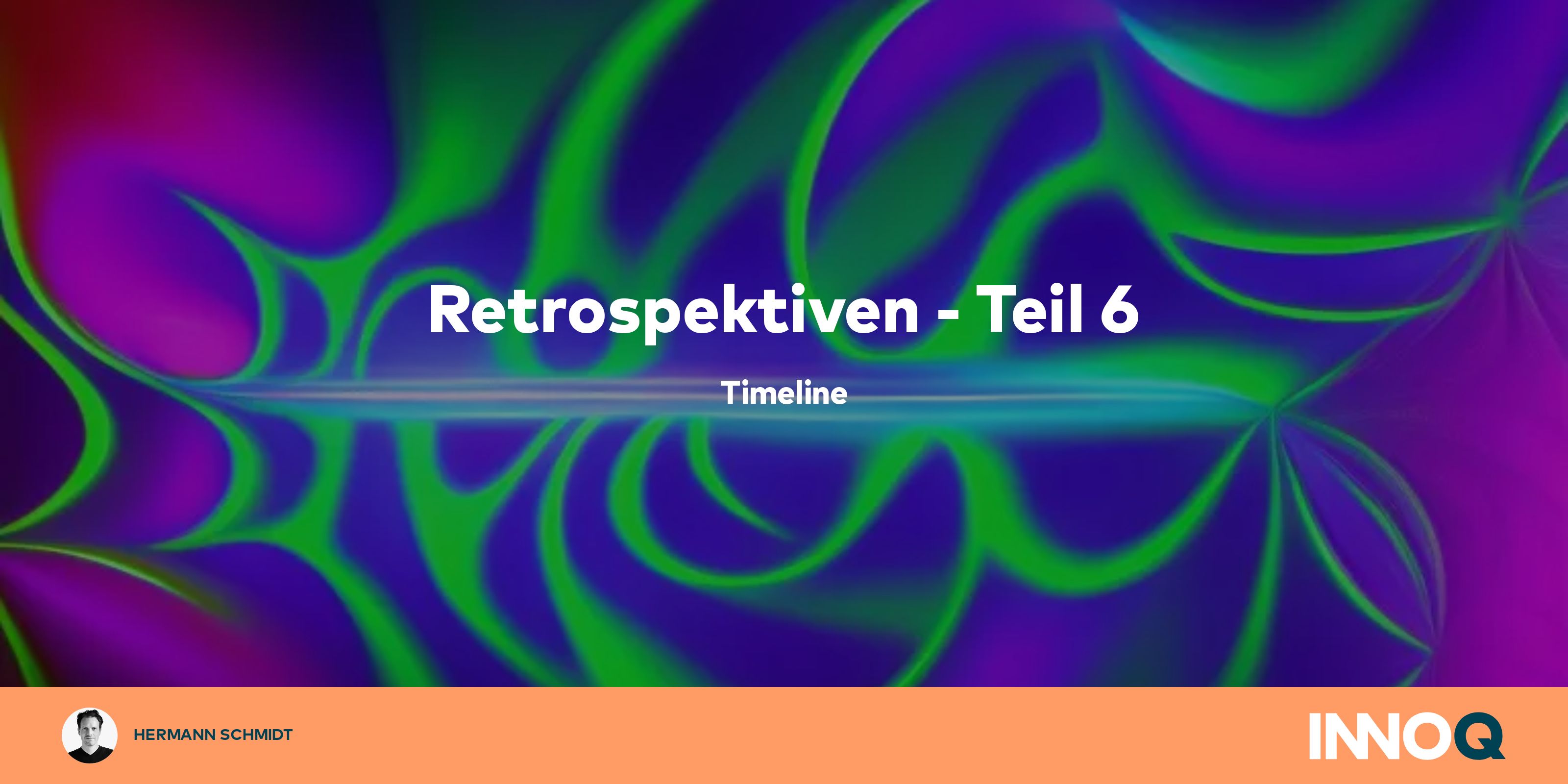 Retrospektiven - Teil 6 – INNOQ